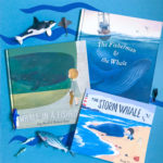 Top 3 Children’s Books about Whales - PositiveLeePeilin